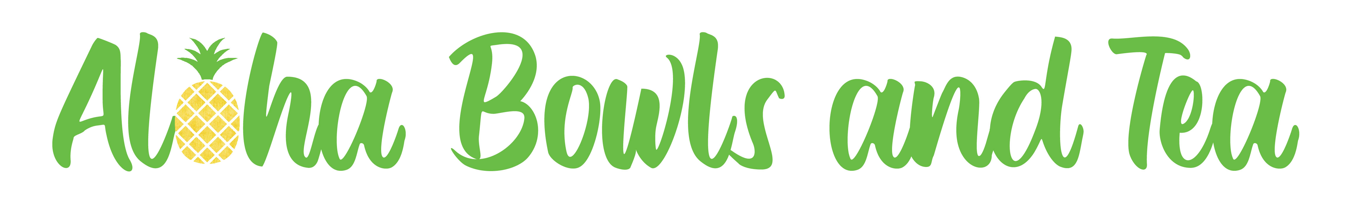 Aloha Bowls and Tea